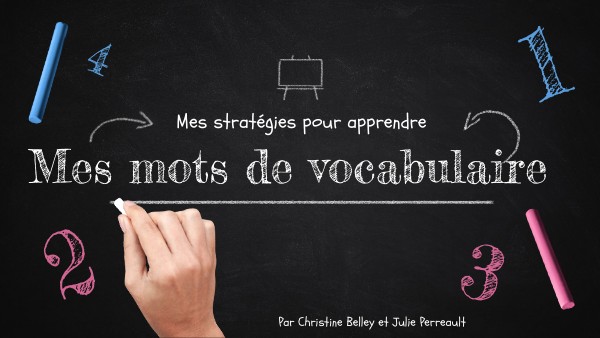 Mes stratégies pour apprendre des mots de vocabulaire