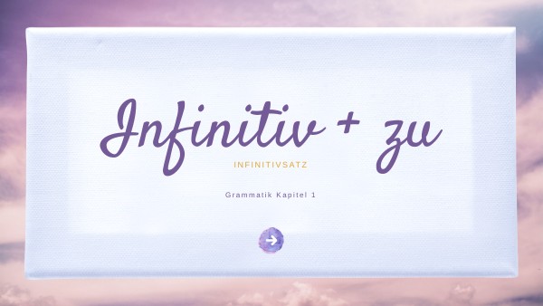 Infinitiv + zu