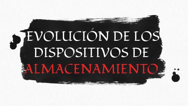 DISPOSITIVOS DE ALMACENAMIENTO