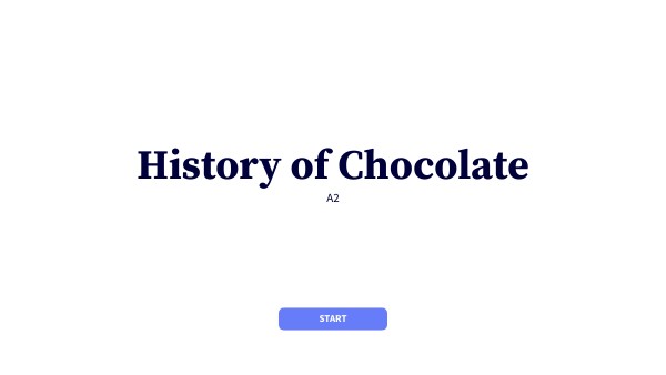 History of Chocolate | Genially