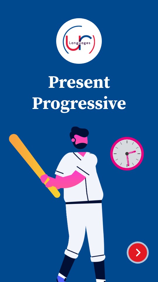 Present Progressive