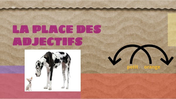 La place des adjectifs