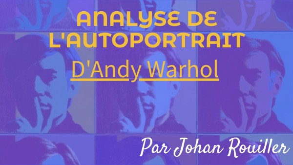 Andy Warhol Autoportrait | Genially