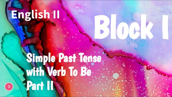 Simple Past Part II | Genially