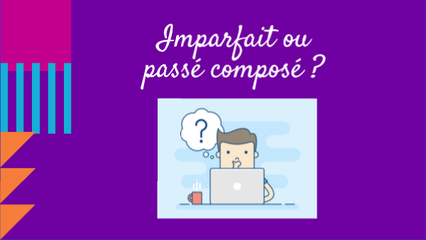 L'imparfait vs passé composé | Genially