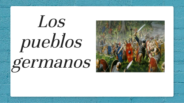 LOS PUEBLOS GERMANOS Carlos y Marco | Genially