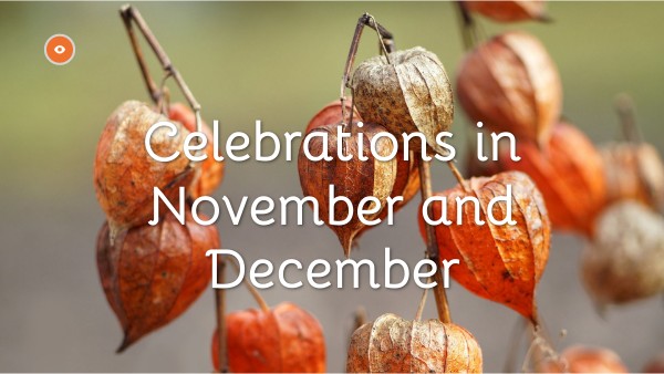 Unit 2 : Celebrations in November and December | Genially