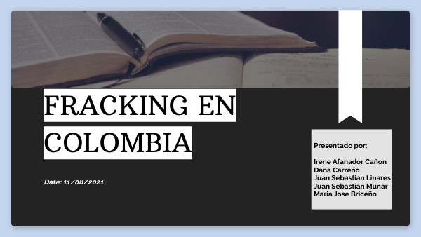FRACKING EN COLOMBIA | Genially