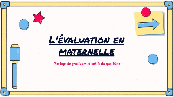 L'évaluation en maternelle | Genially