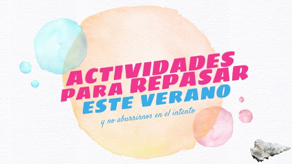 ACTIVIDADES PARA REPASAR ESTE VERANO | Genially