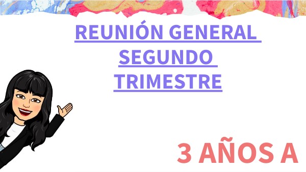 REUNIÓN SEGUNDO TRIMESTRE 3 AÑOS A