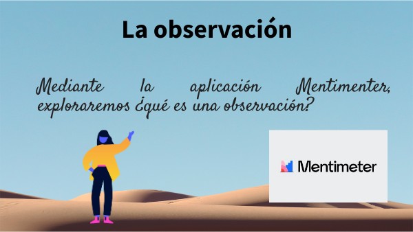 La Observación | Genially