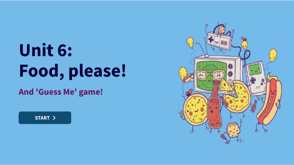 Food, please! And Guess Me game