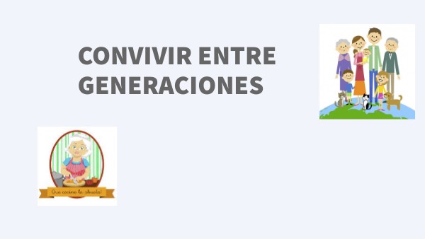 convivir entre generaciones | Genially