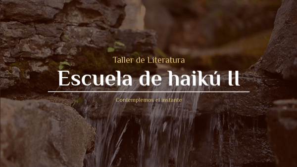 Taller de literatura: escritura de haikú | Genially