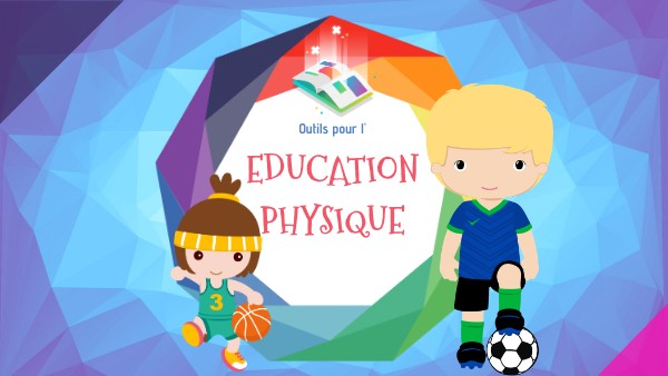 Outils pour l'éducation physique