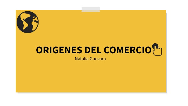 Origenes del comercio | Genially