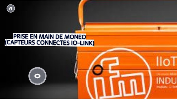 Prise en main Moneo IFM IO/LINK LH