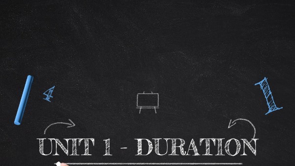 UNIT 3 - DURATION