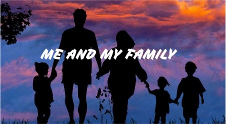 ME AND MY FAMILY