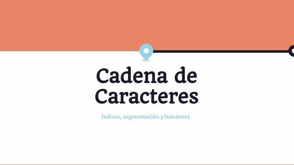 CADENA DE CARACTERES 2.0(2) | Genially