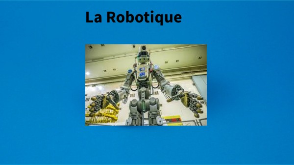 Présentation de la Robotique | Genially