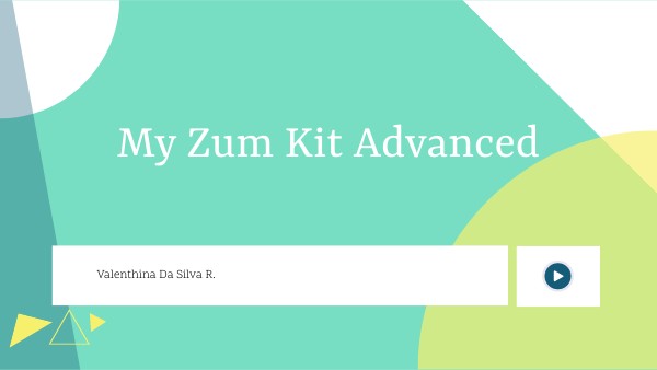 My Zum Kit Advanced | Genially