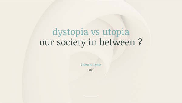 Utopia/Dystopia