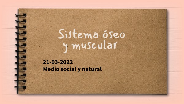 sistema oseo y muscular | Genially