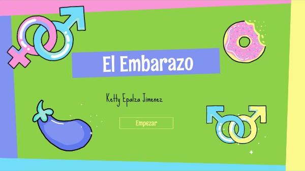 EL EMBARAZO | Genially