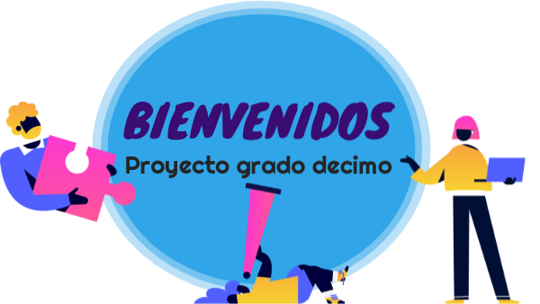 PROYECTO DECIMO | Genially