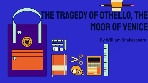The tragedy of Othello | Genially