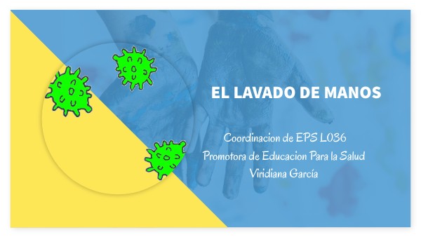 Gérmenes y lavado de manos | Genially