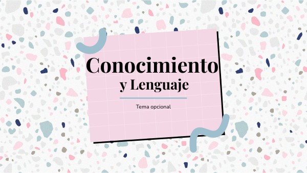 Conocimiento y lenguaje | Genially