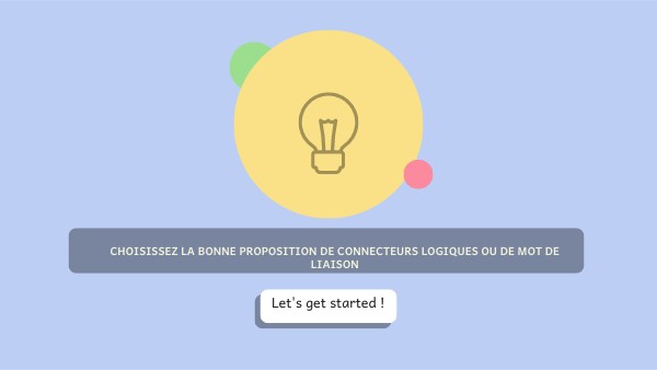 Connecteurs logiques et mots de liaison | Genially