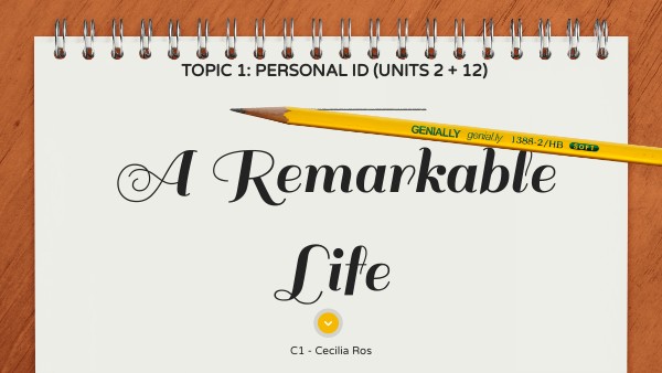 A Remarkable Life | Genially