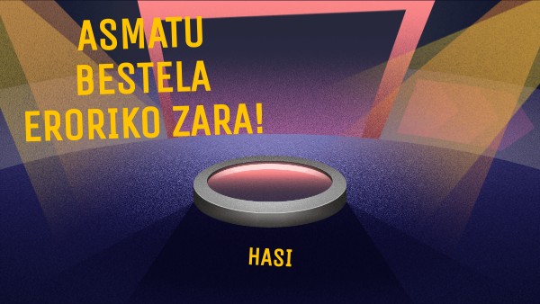 unibertsoa ez erori | Genially