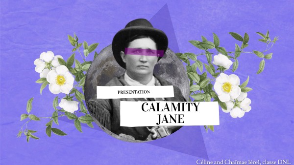 Exposé Calamity Jane | Genially