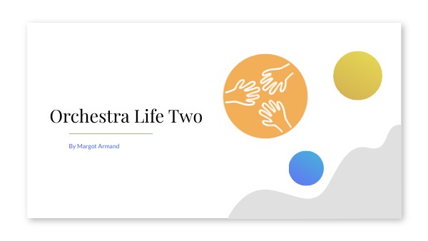 Orchestra Life Two | Genially