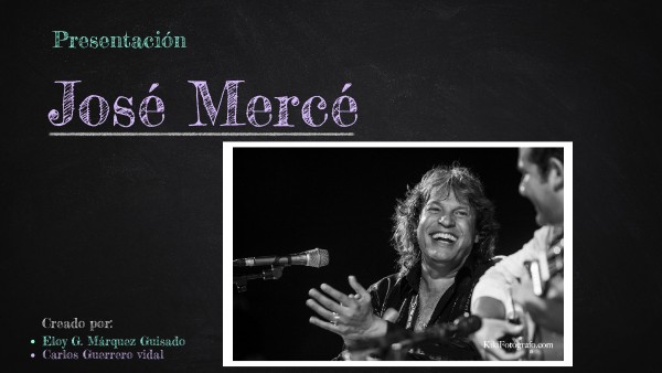 José Mercé | Genially