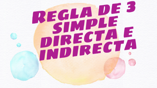 regla de 3 simple directa e inversa