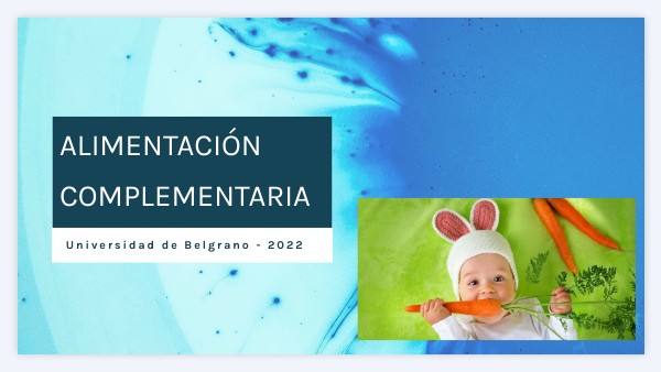 Alimentación complementaria. UB. Nsano 2020. | Genially