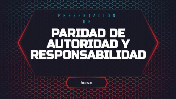 PARIDAD Y RESPONSABILIODAD | Genially