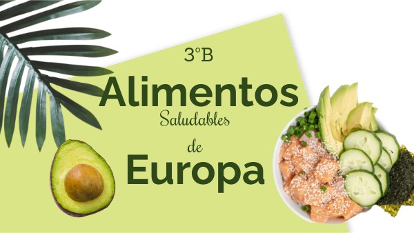 Alimentos saludables Europa | Genially
