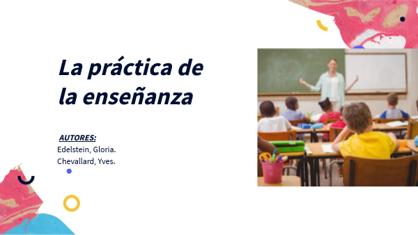 La práctica de la enseñanza | Genially