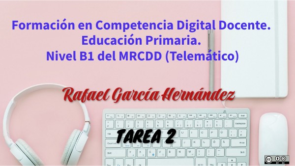 Tarea 2 - Acreditación B1 - Rafael García Hernández | Genially
