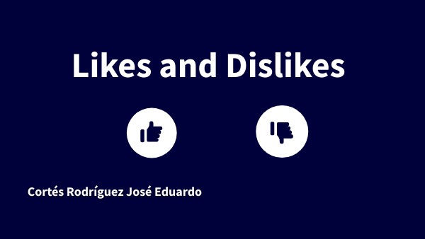 Likes and Dislikes | Genially