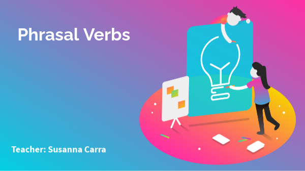Phrasal verbs | Genially