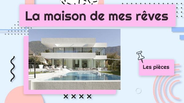 ma maison de rêve