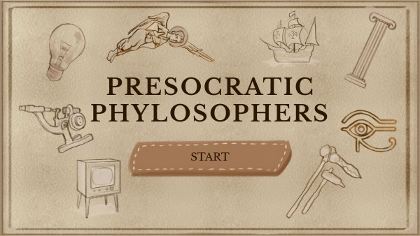 PRESOCRATIC PHYLOSOPHERS